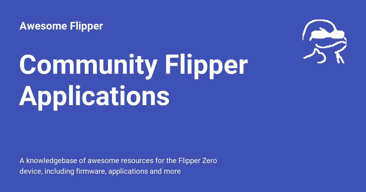 Community Flipper Applications - Awesome Flipper