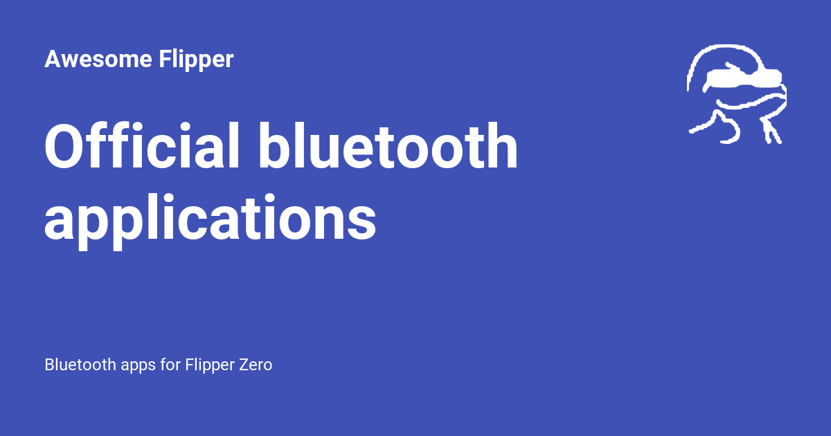 Official bluetooth applications - Awesome Flipper