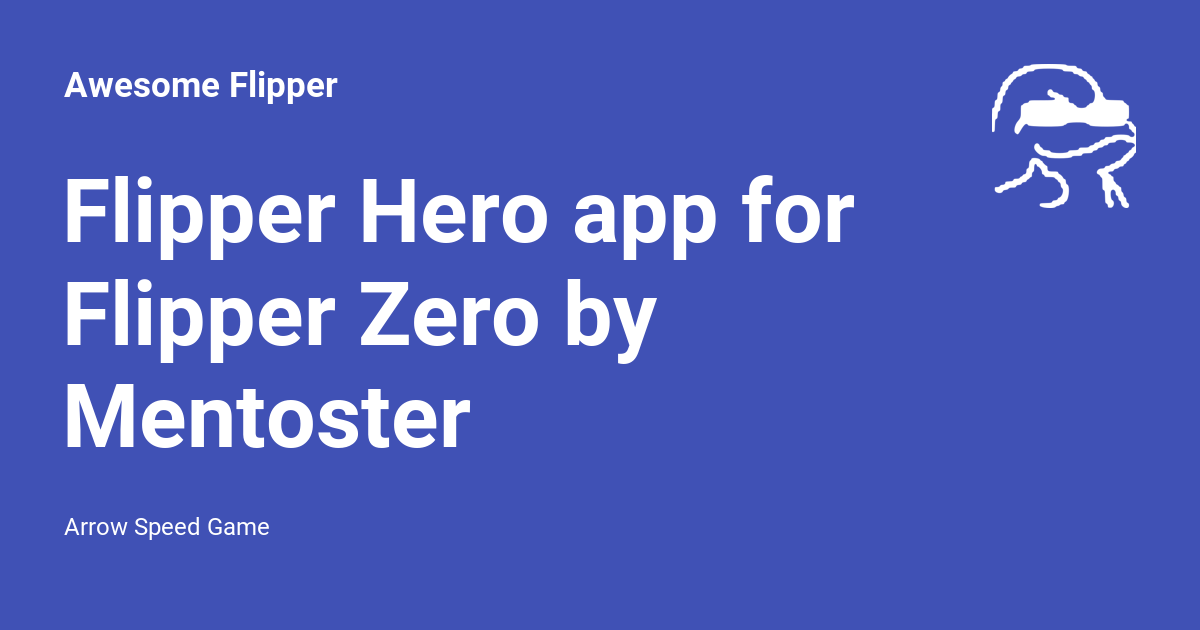 Flipper Hero app for Flipper Zero by Mentoster - Awesome Flipper