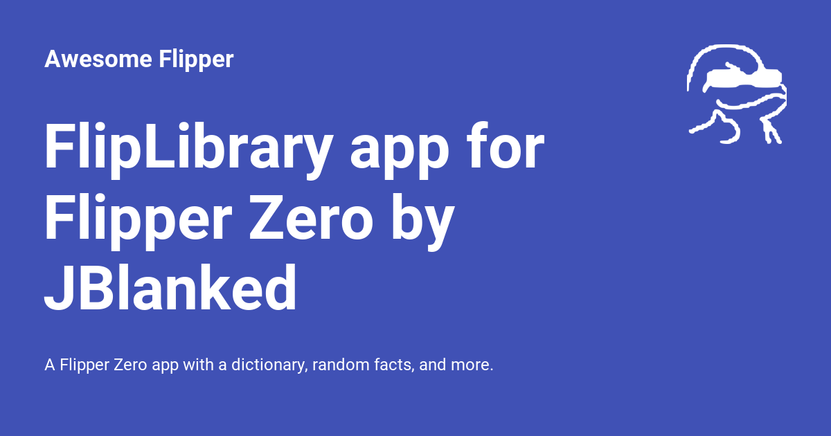 FlipLibrary app for Flipper Zero by JBlanked - Awesome Flipper