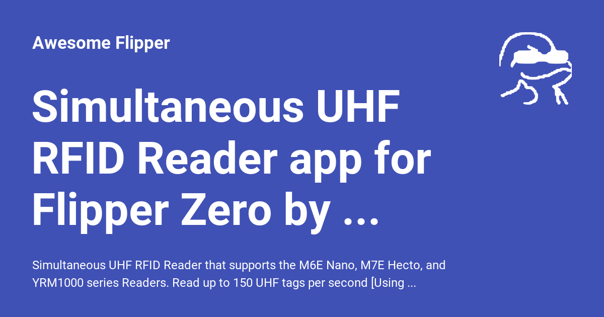 Simultaneous UHF RFID Reader app for Flipper Zero by @Haffnerriley ...