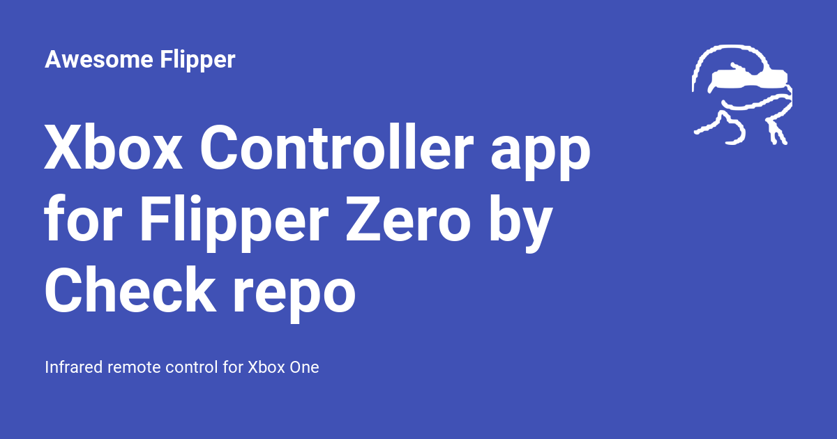 Xbox Controller app for Flipper Zero by Check repo - Awesome Flipper
