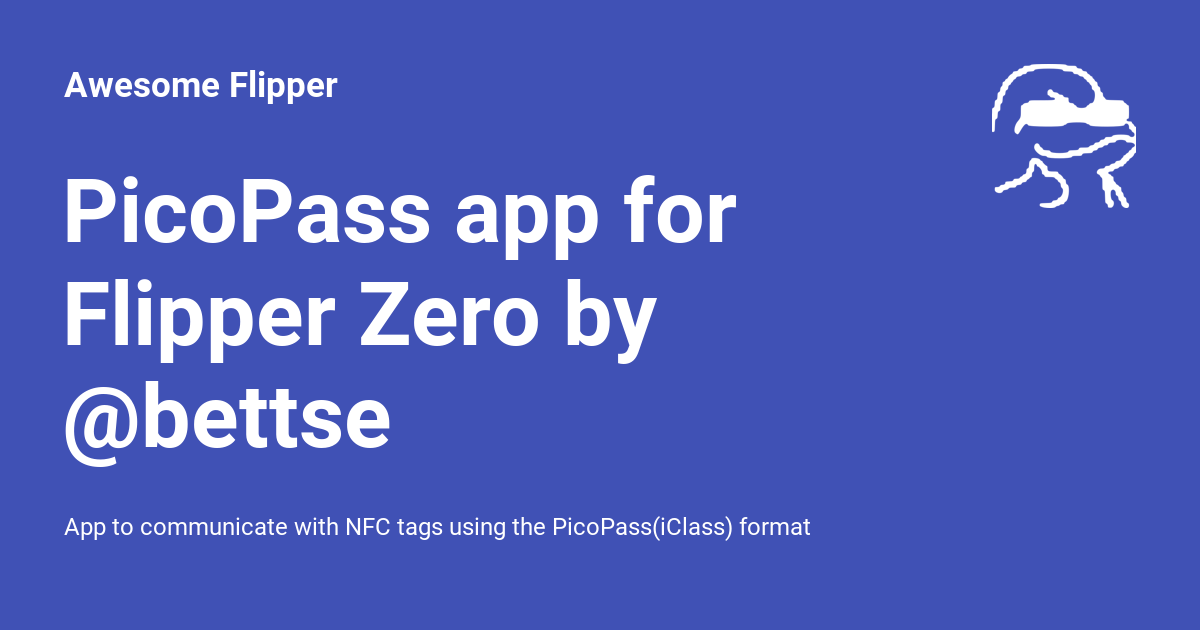 PicoPass app for Flipper Zero by @bettse - Awesome Flipper