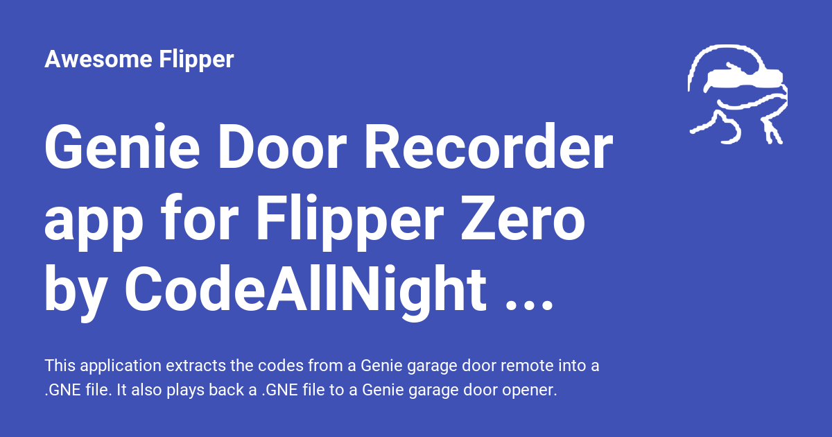 Genie Door Recorder app for Flipper Zero by CodeAllNight ...
