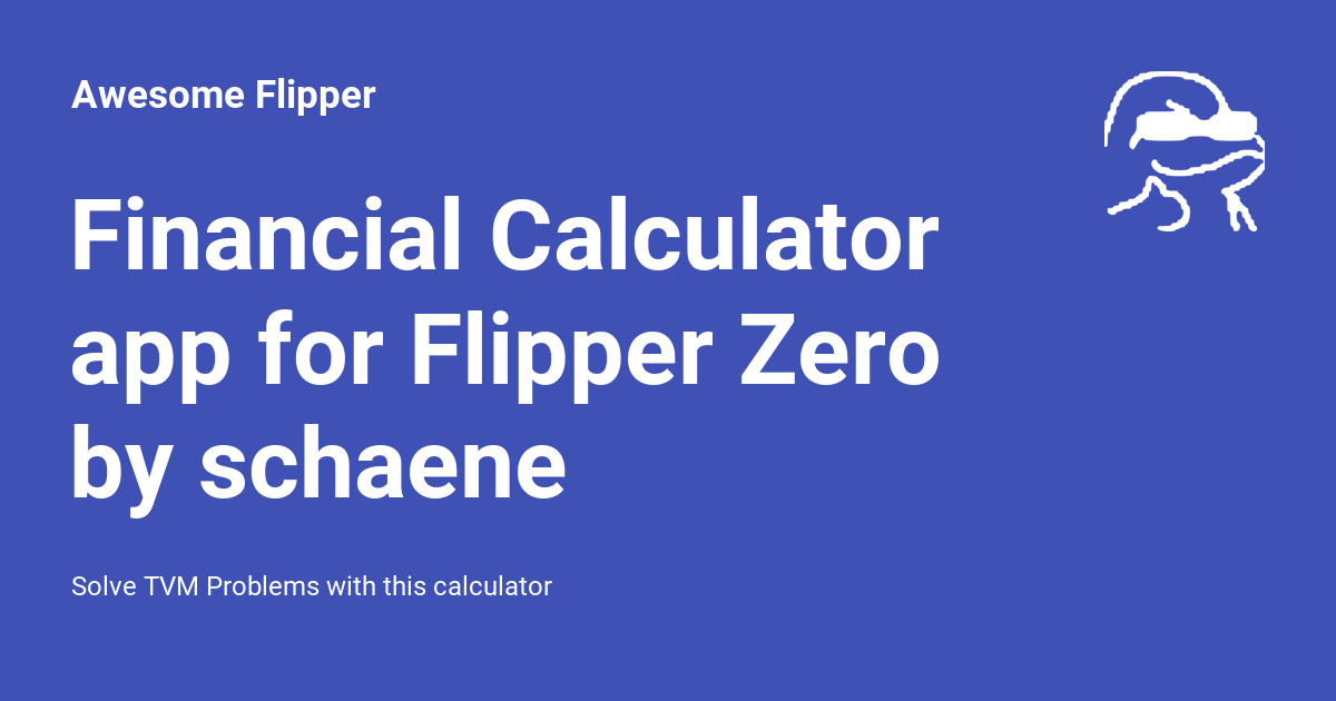 Financial Calculator app for Flipper Zero by schaene - Awesome Flipper
