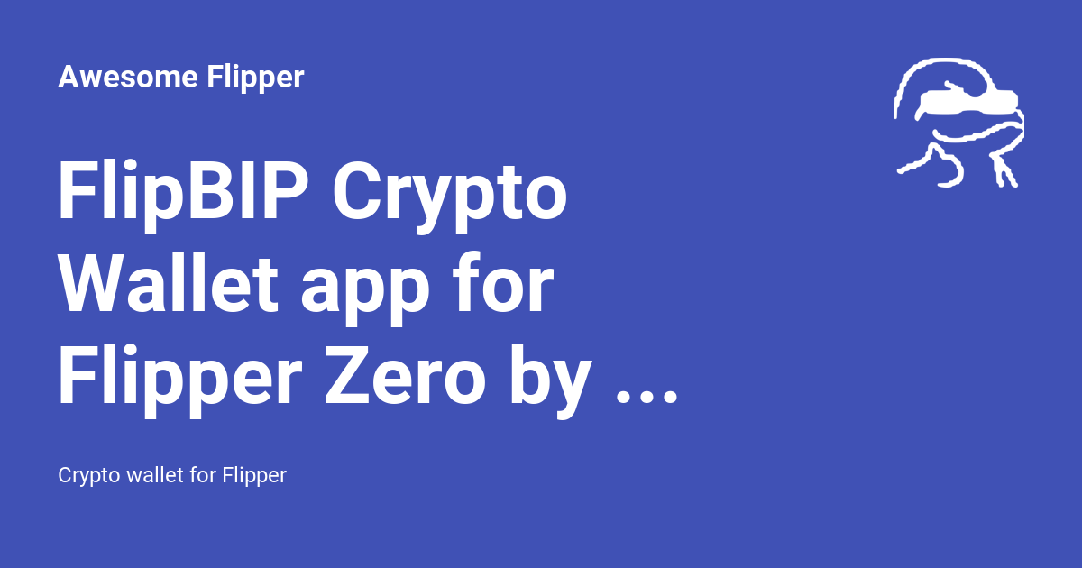FlipBIP Crypto Wallet app for Flipper Zero by @xtruan - Awesome Flipper