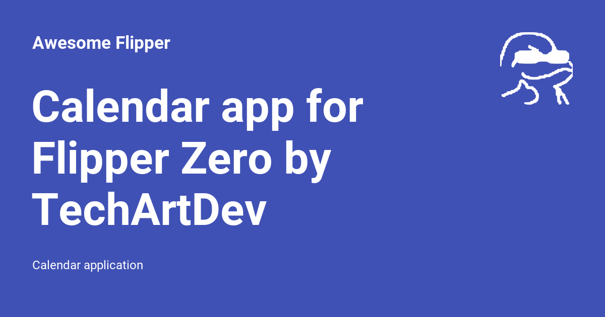 Calendar app for Flipper Zero by TechArtDev - Awesome Flipper