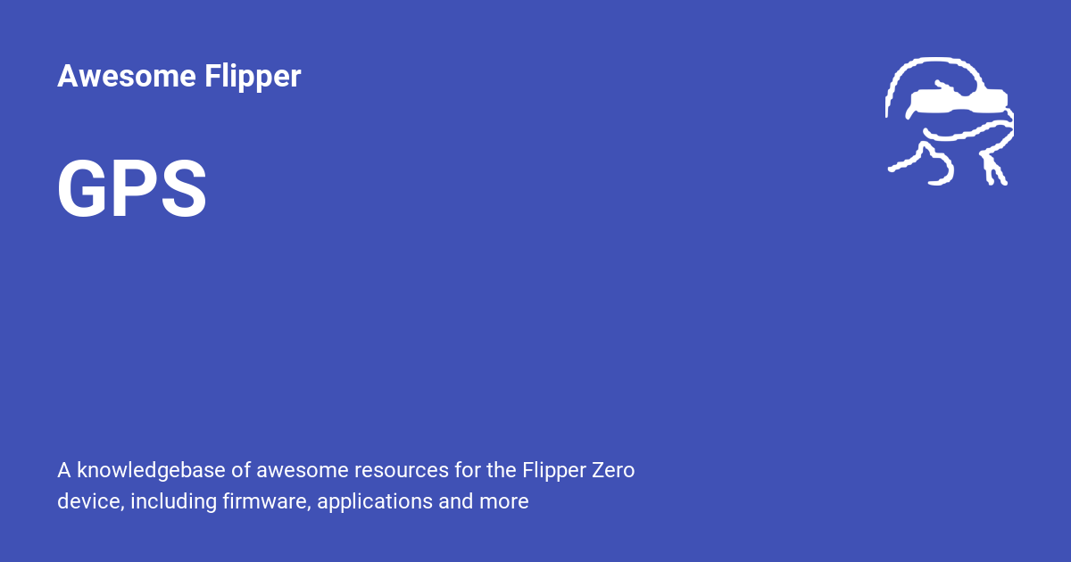 GPS - Awesome Flipper