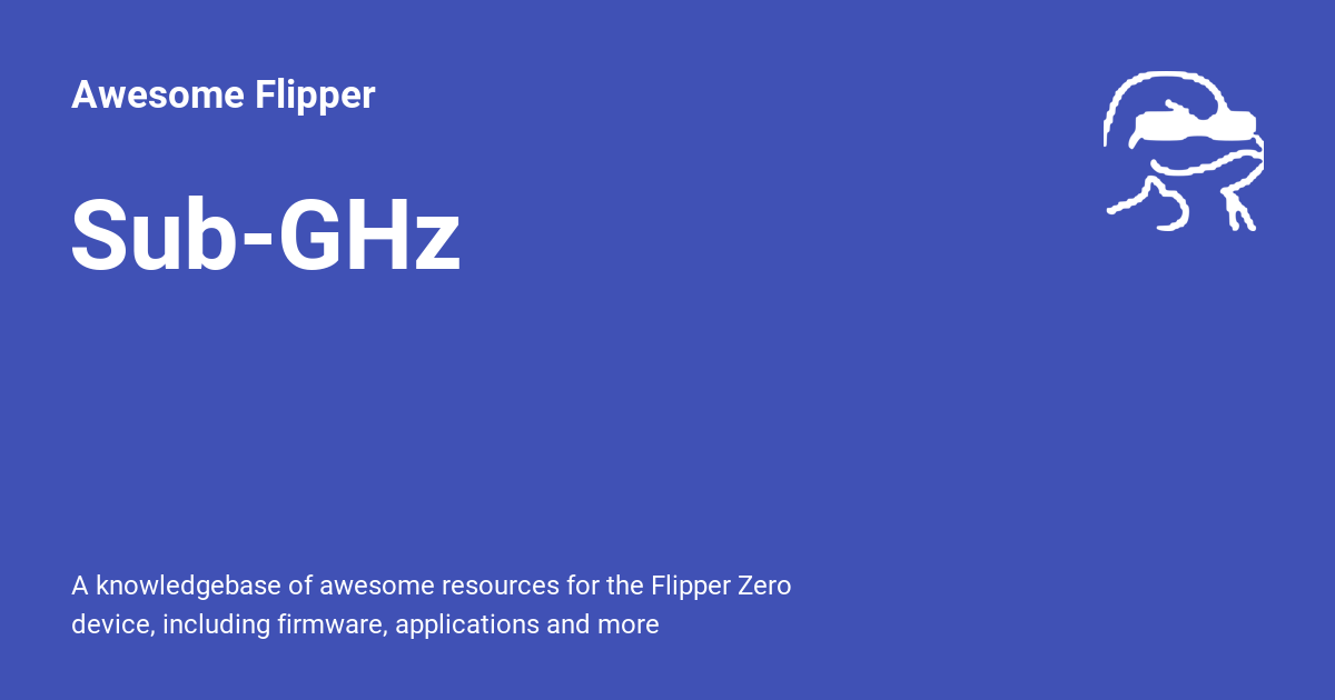 Sub-GHz - Awesome Flipper