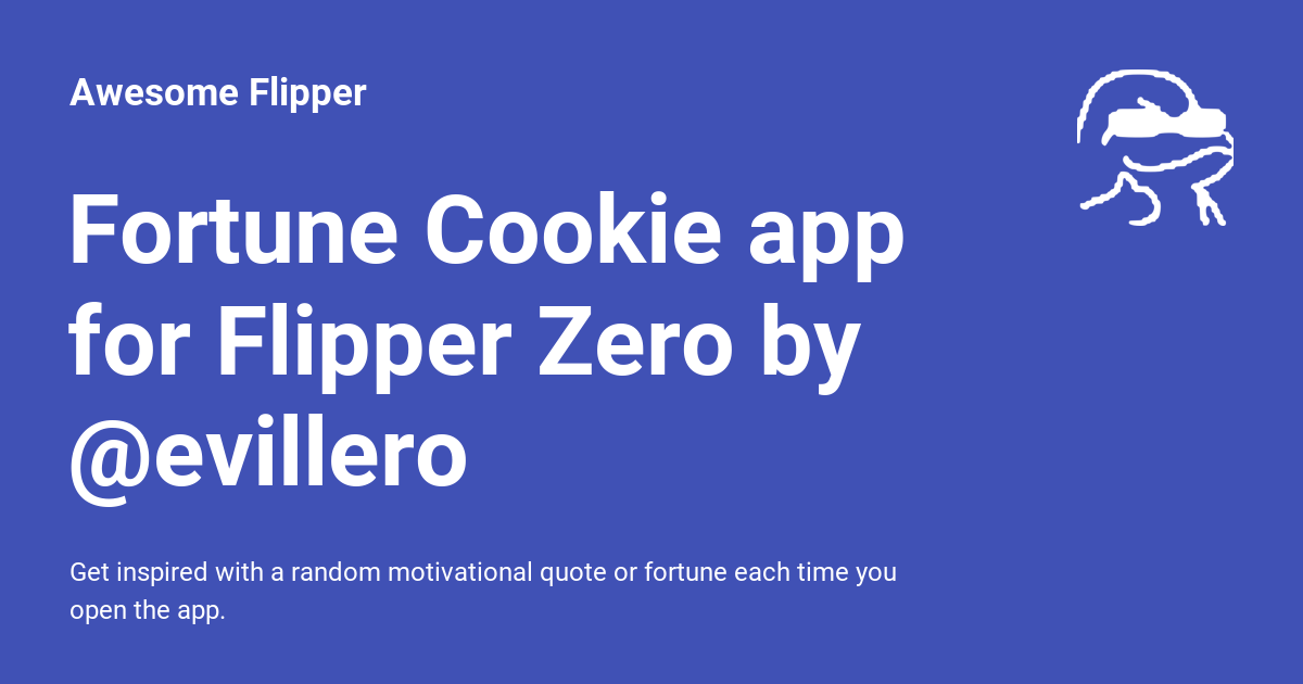 Fortune Cookie app for Flipper Zero by @evillero - Awesome Flipper
