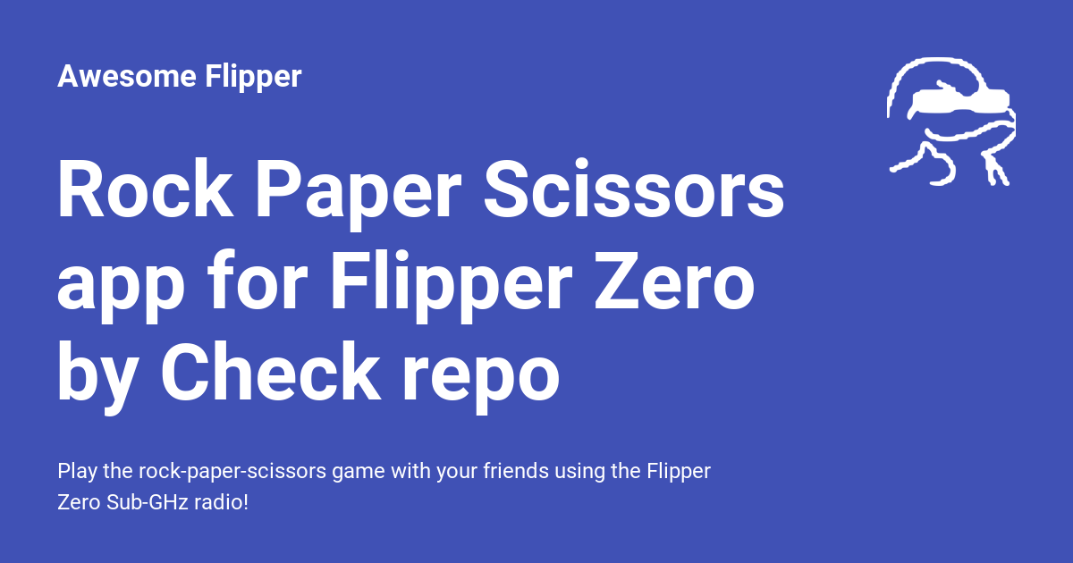 Rock Paper Scissors app for Flipper Zero by Check repo - Awesome Flipper